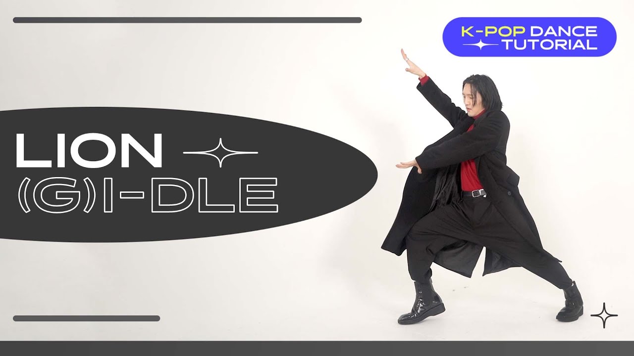 [DANCE TUTORIAL] (G)I-DLE - "LION" by HANDOZE - YouTube