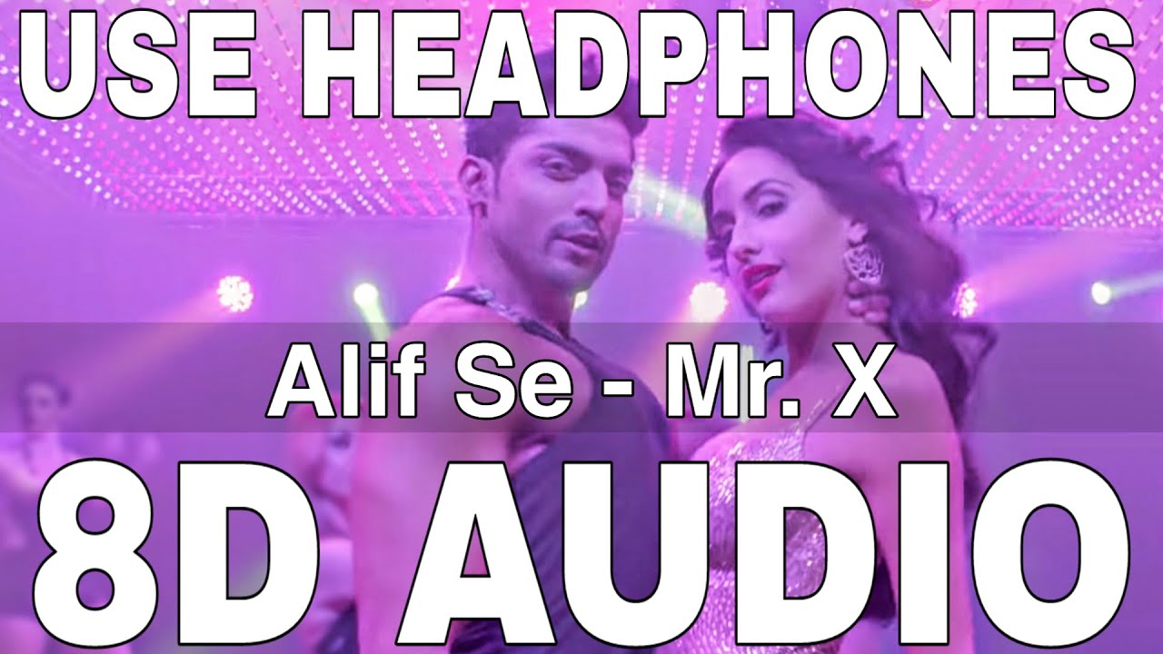 Alif Se (8D Audio) || Mr. X || Ankit Tiwari & Neeti Mohan || Emraan ...