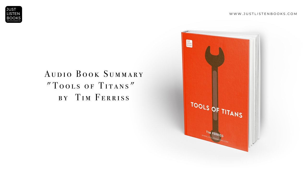 Audio Book Summary: "Tools of Titans" by Tim Ferriss - YouTube