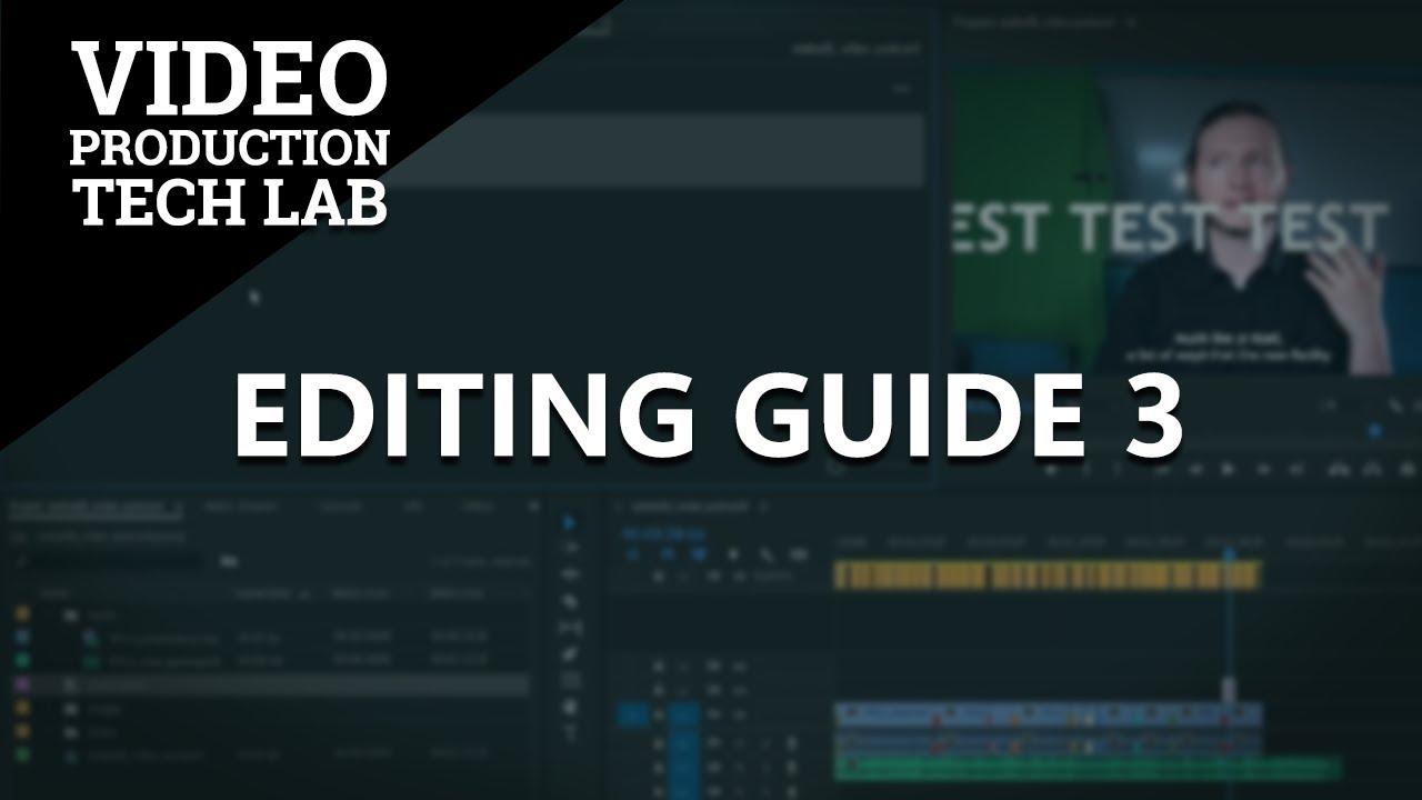 Editing Guide 3 | Video Production Tech Lab - YouTube