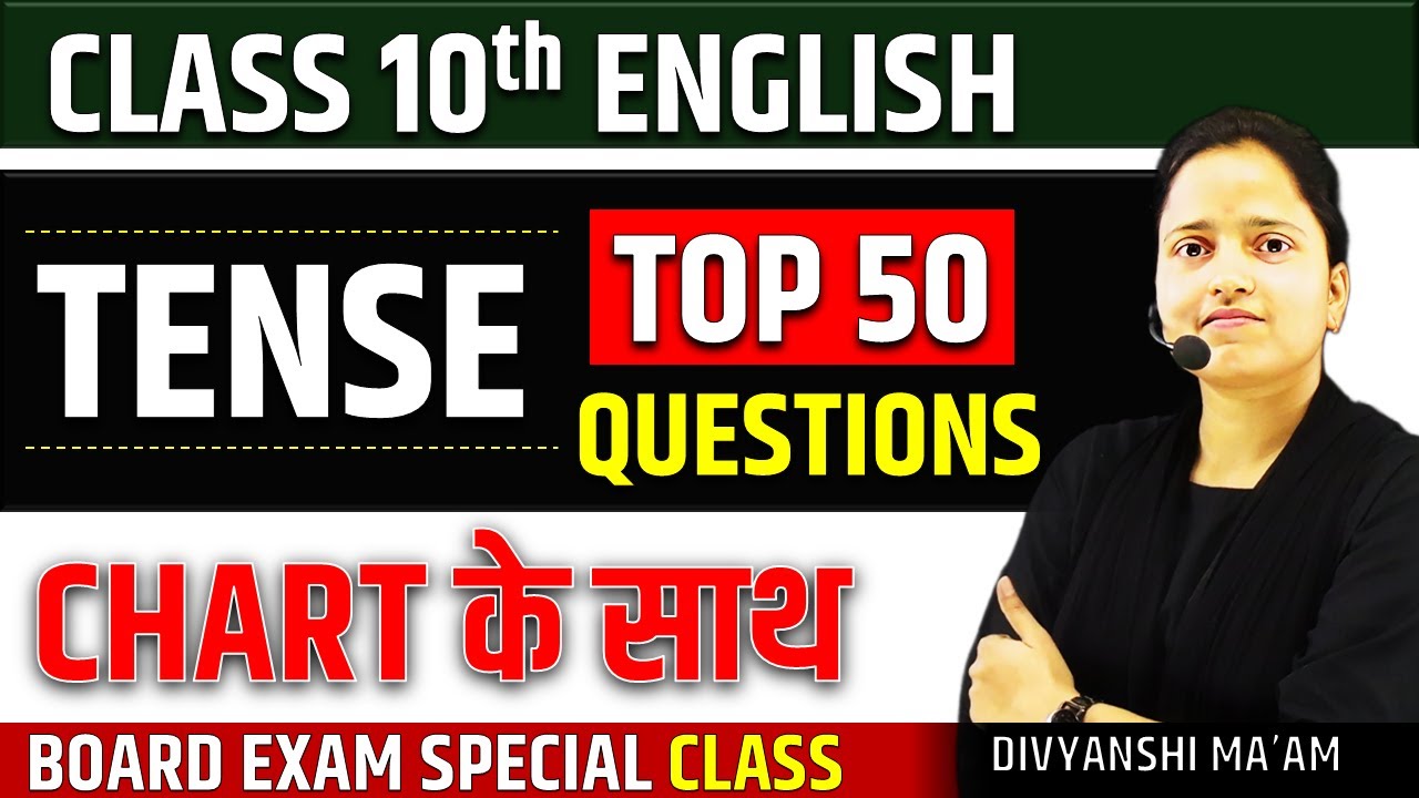 TOP 50 Questions 🔥Tenses- Present Tenses, Past Tenses, Future Tenses ...