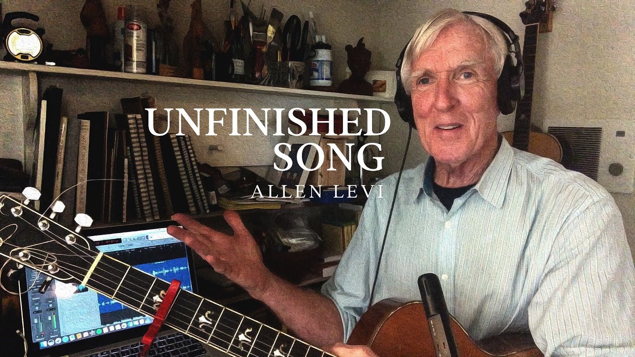 UNFINISHED SONG | ALLEN LEVI - YouTube