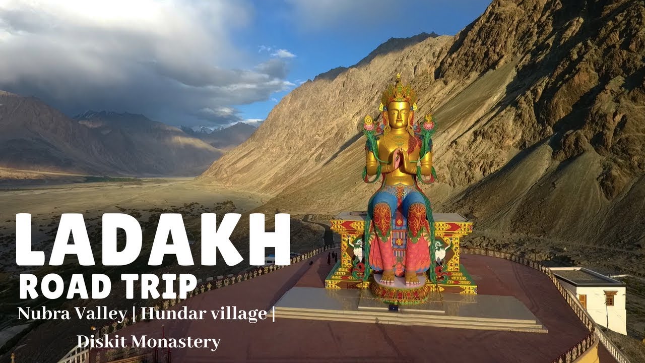 ladakh road trip | Nubra Valley | Hundar village | Diskit Monastery ...