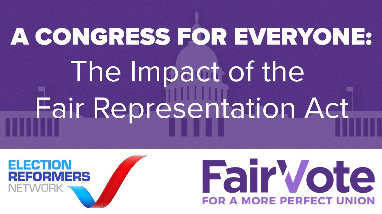 A Congress for Everyone: The Impact of the Fair Representation Act pt.2 ...