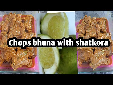Mutton chops bhuna with shatkora - YouTube