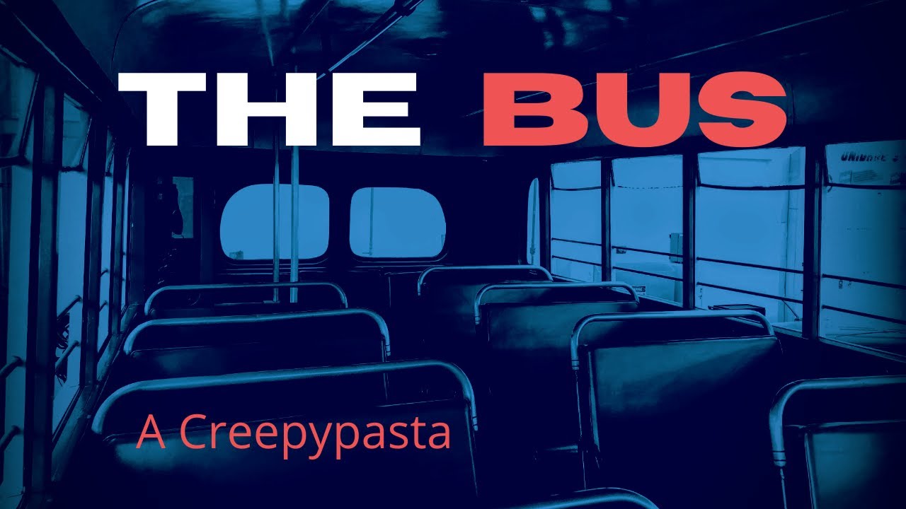 "The Bus" A story from The Creepypasta Wiki. #storytelling #creepypasta ...