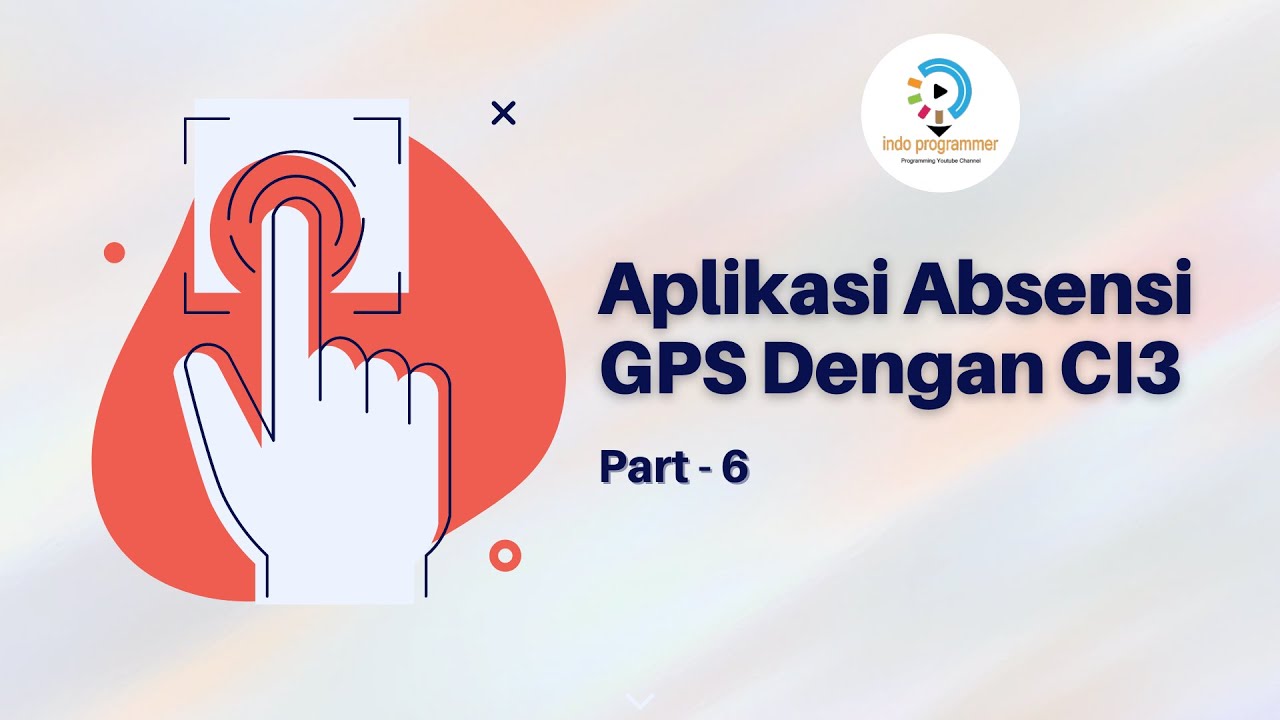 Aplikasi Absensi Karyawan Menggunakan GPS - Part 6 - YouTube