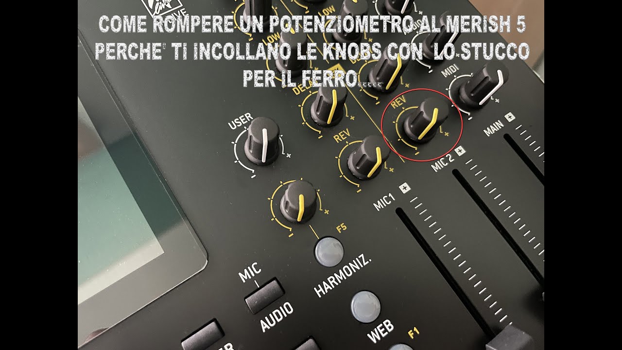 Come sostituire un potenziometro al Merish 5 ? - YouTube