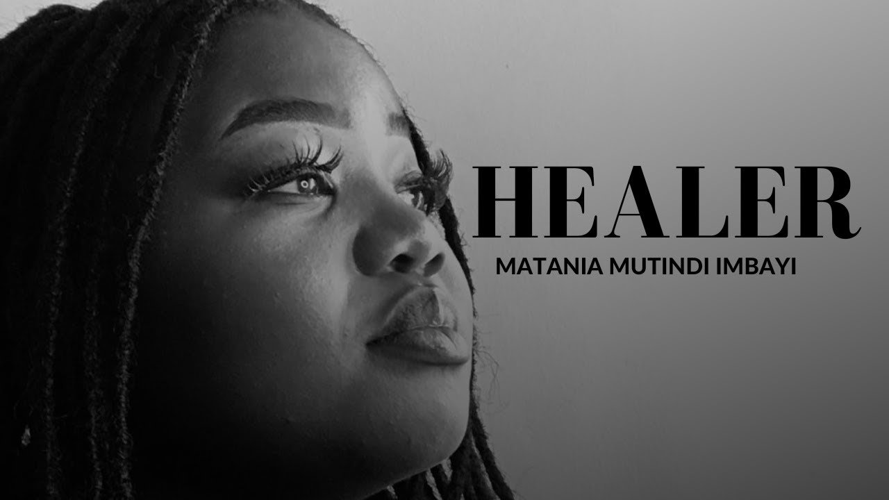 HEALER - Matania Mutindi Imbayi (Official Lyric Video) - YouTube