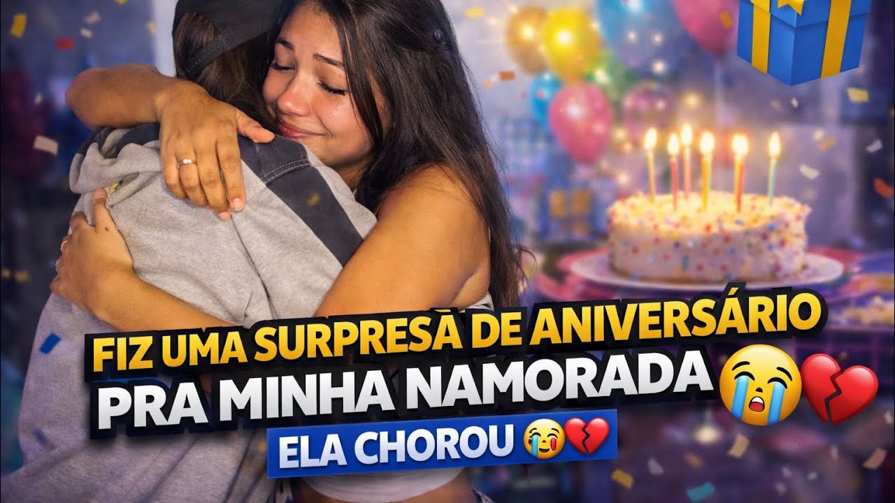Fiz Uma Surpresa De AniversÁrio Pra Minha Namorada Chorou Youtube