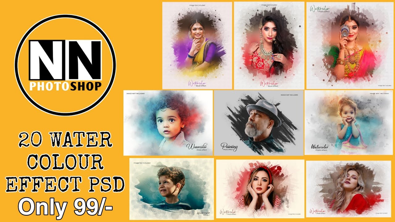 20 Water Colour Effect PSD || NN PHOTOSHOP - YouTube