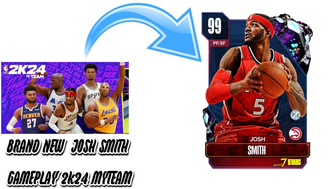 Josh Smith 2k24 Myteam Gameplay New Salary Cap Reward for Season 7 of ...