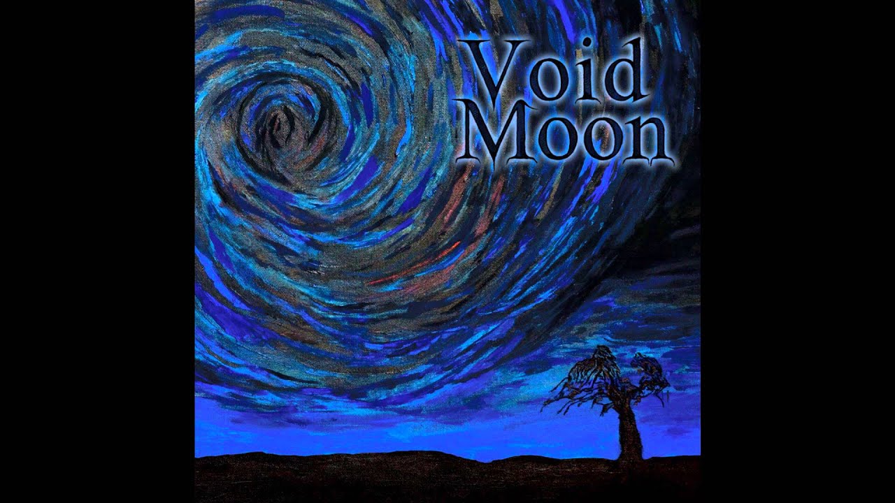 Void Moon - On the Blackest of Nights - YouTube