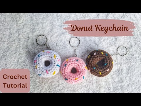 CROCHET DONUT KEYCHAIN AMIGURUMI EASY CROCHET FOR BEGINNERS - YouTube