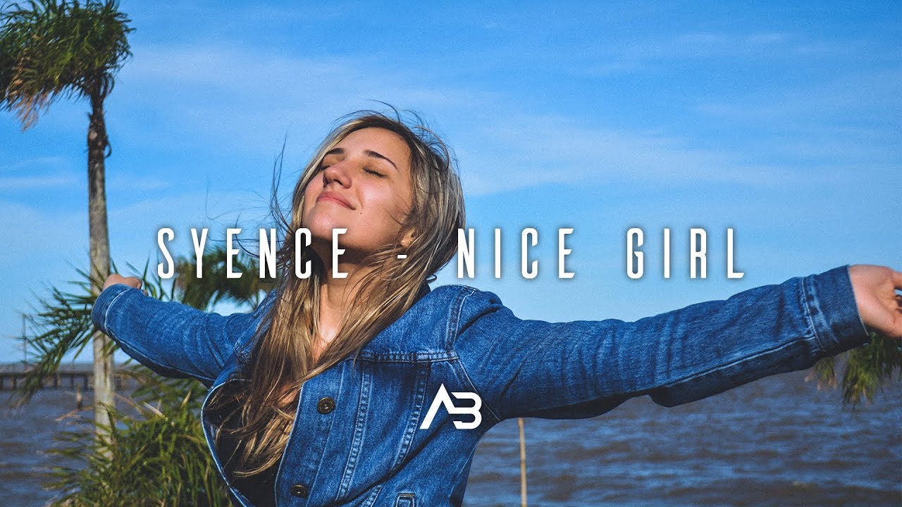 Syence - Nice Girl (Lyrics) - YouTube