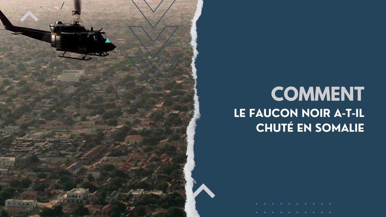 Comment le faucon noir a-t-il chuté en Somalie - YouTube