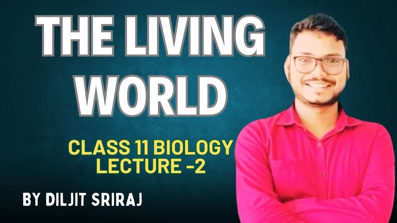 🌿 CLASS 11 BIOLOGY CHAPTER 1: THE LIVING WORLD | LECTURE 2🌿 - YouTube