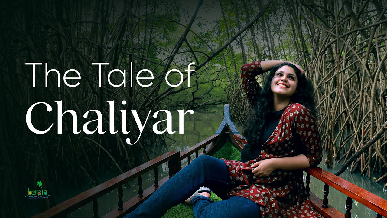 The Tale of Chaliyar River | Malabar | Kerala Tourism - YouTube