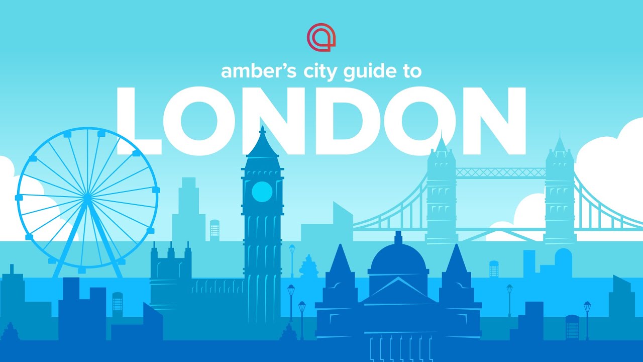 The Ultimate Student Guide to London | UK | amber - YouTube