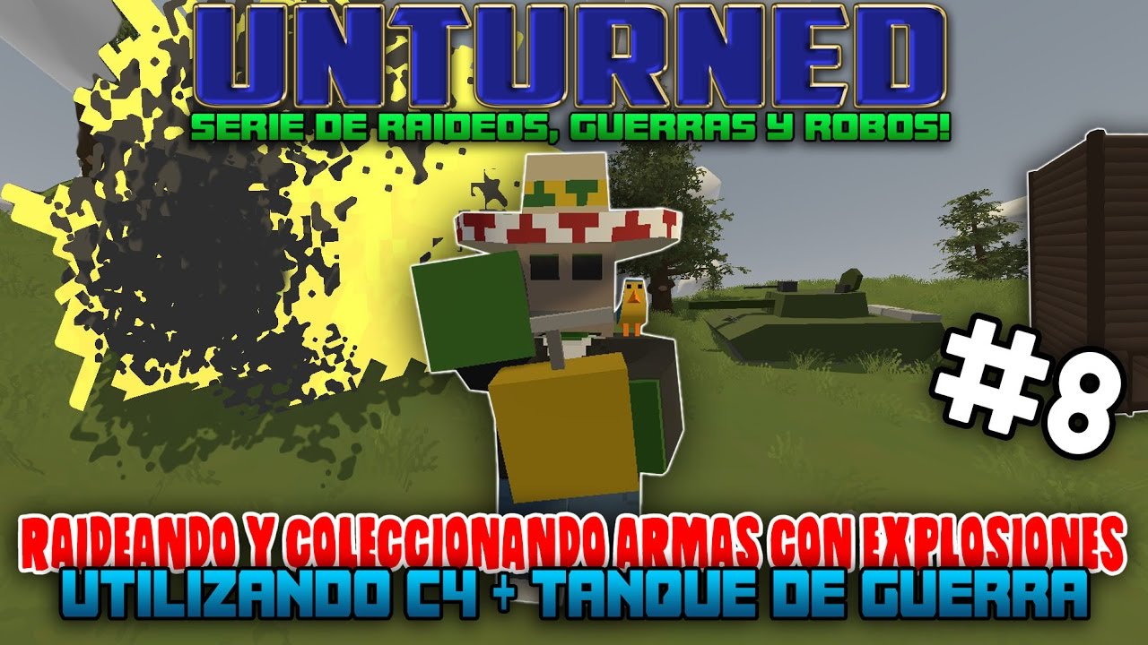 RAIDEO Y COLECCION DE ARMAS CON EXPLOSIONES | C4 + Tanque | #8 ...