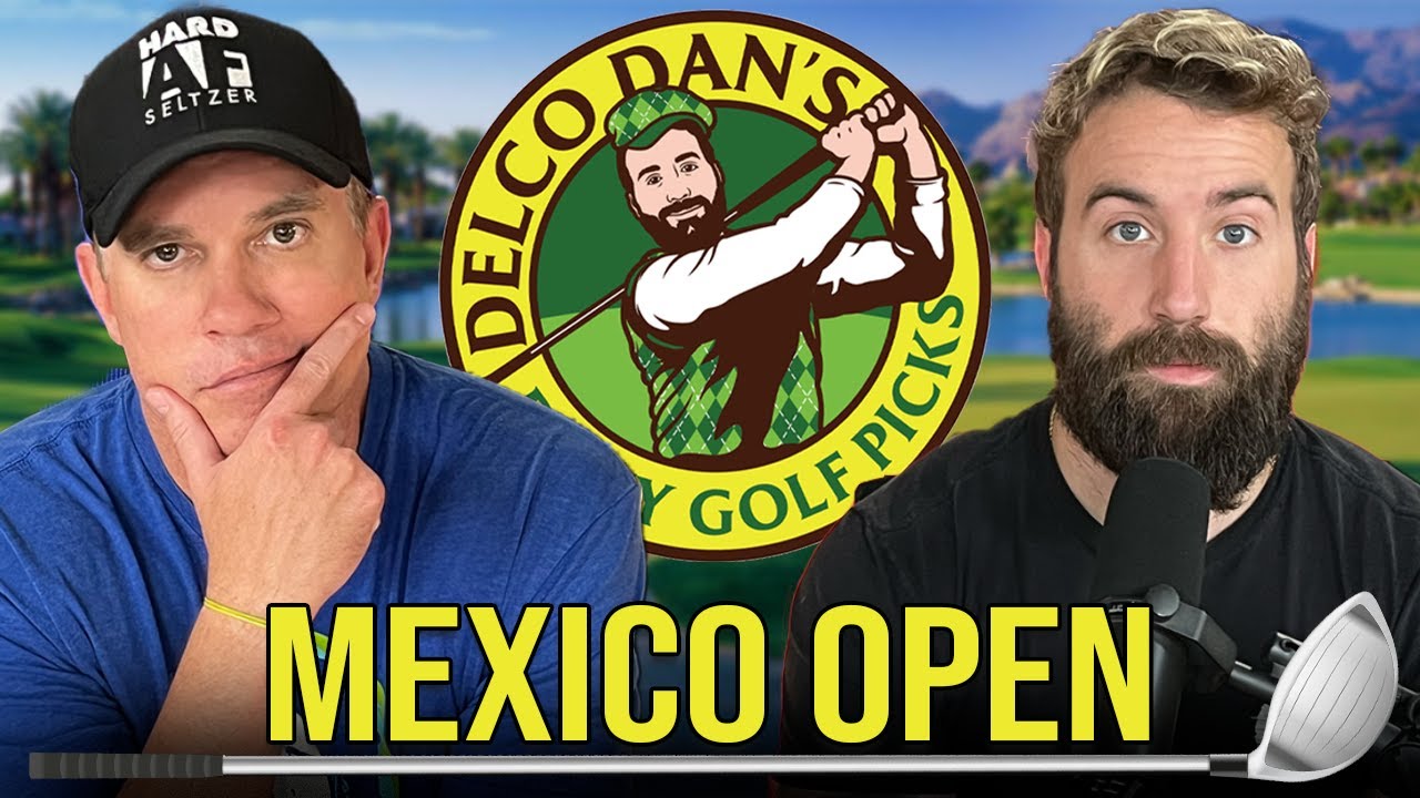 Delco Dan’s Dirty Golf Picks - Mexico Open - YouTube