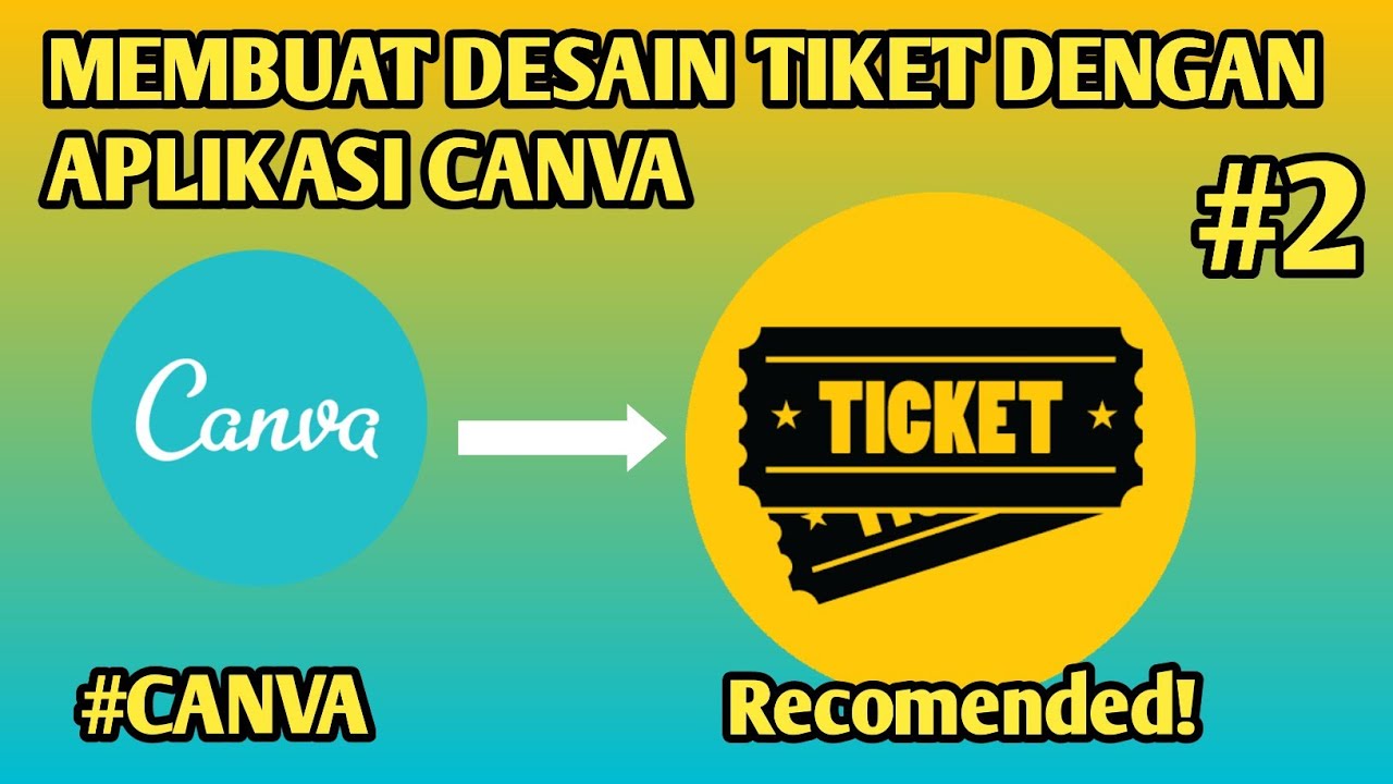 Cara Membuat Desain Tiket Di Android - YouTube