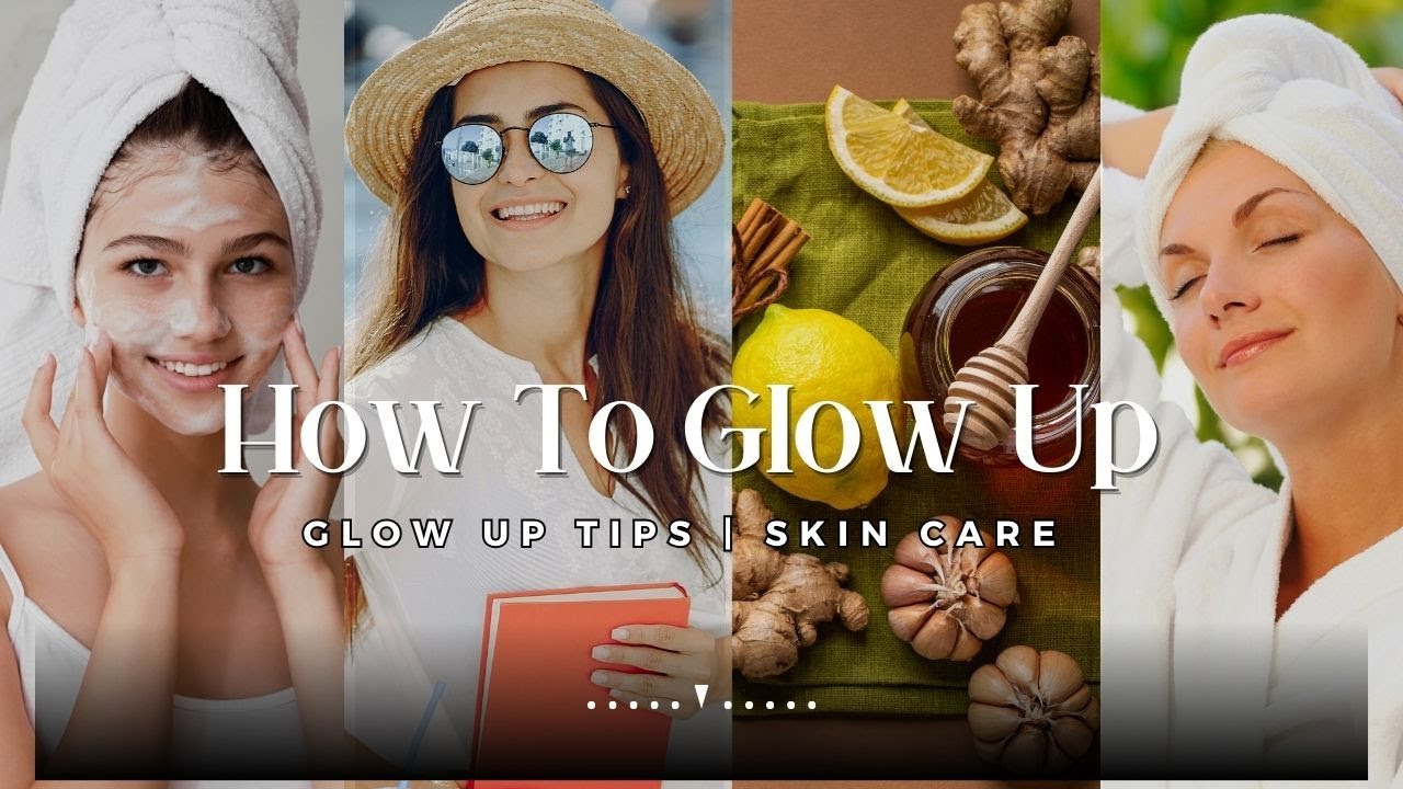 How To Glow Up On Budget And Become THAT Girl | Glow Up Tips For Girls ...
