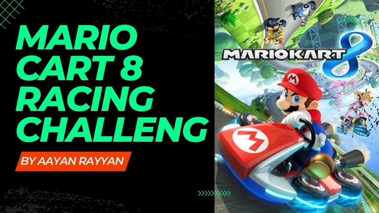 Mario Cart 8 racing challenge on WII-U - YouTube