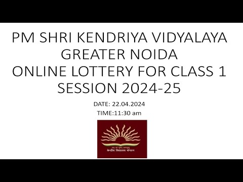 PM SHRI Kendriya Vidyalaya Greater Noida "Draw of lots for class-1 ...