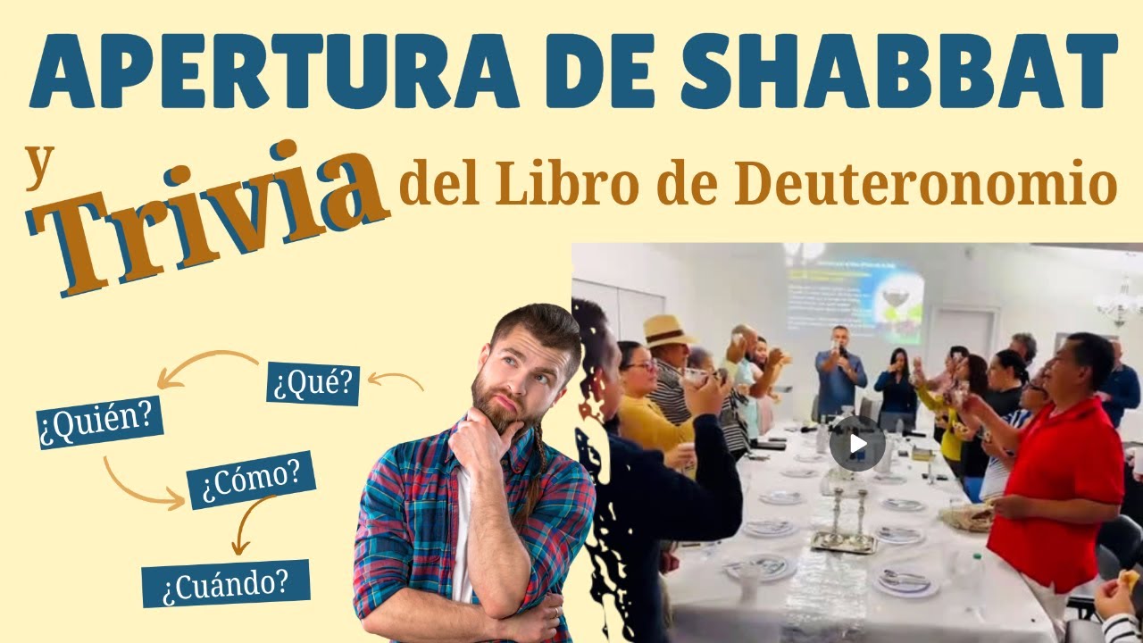 APERTURA DE SHABBAT | TRIVIA DE DEUTERONOMIO - YouTube