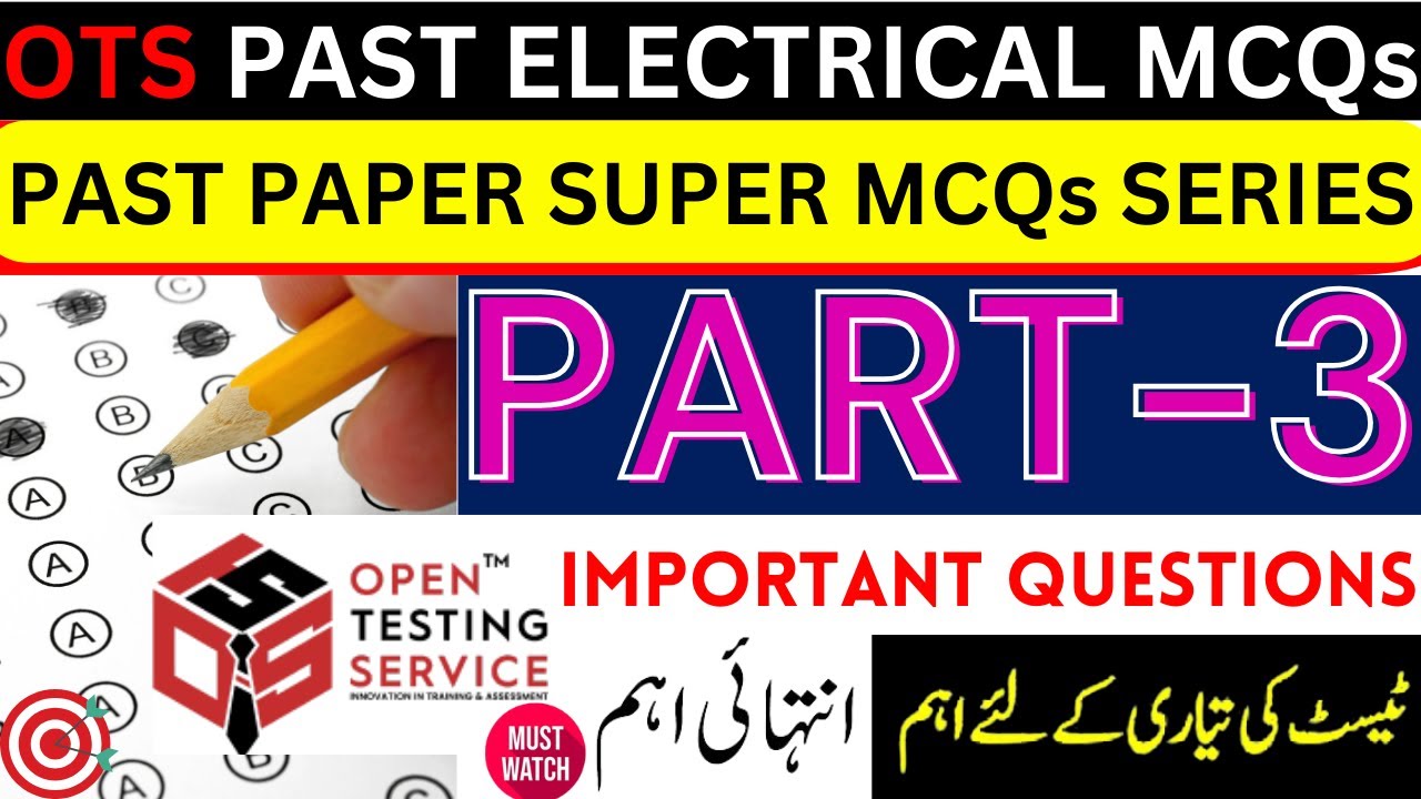 🔴Open Testing Service (OTS) PAST PAPERS ELECTRICAL MCQs II Part-3II 🎁 ...