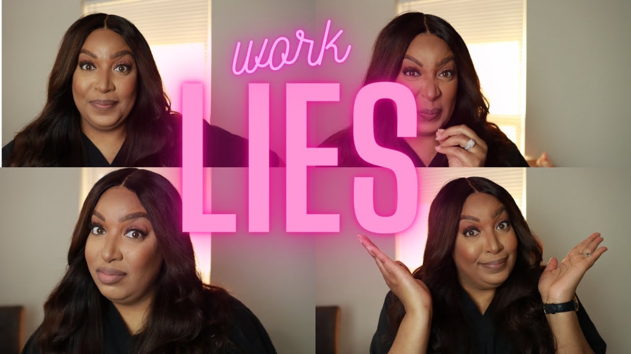 Lies we tell at work! - YouTube