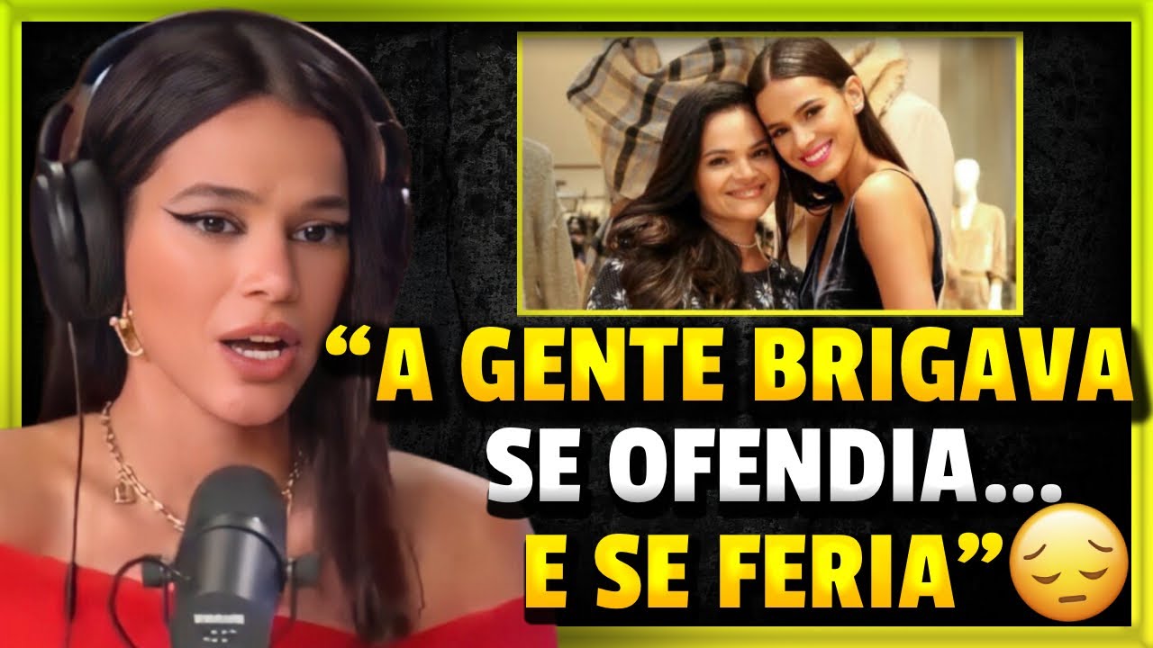 BRUNA MARQUEZINE CORTOU RELAÇÃO COM A MÃE? 💔 PODCAST QUEM PODE POD ...