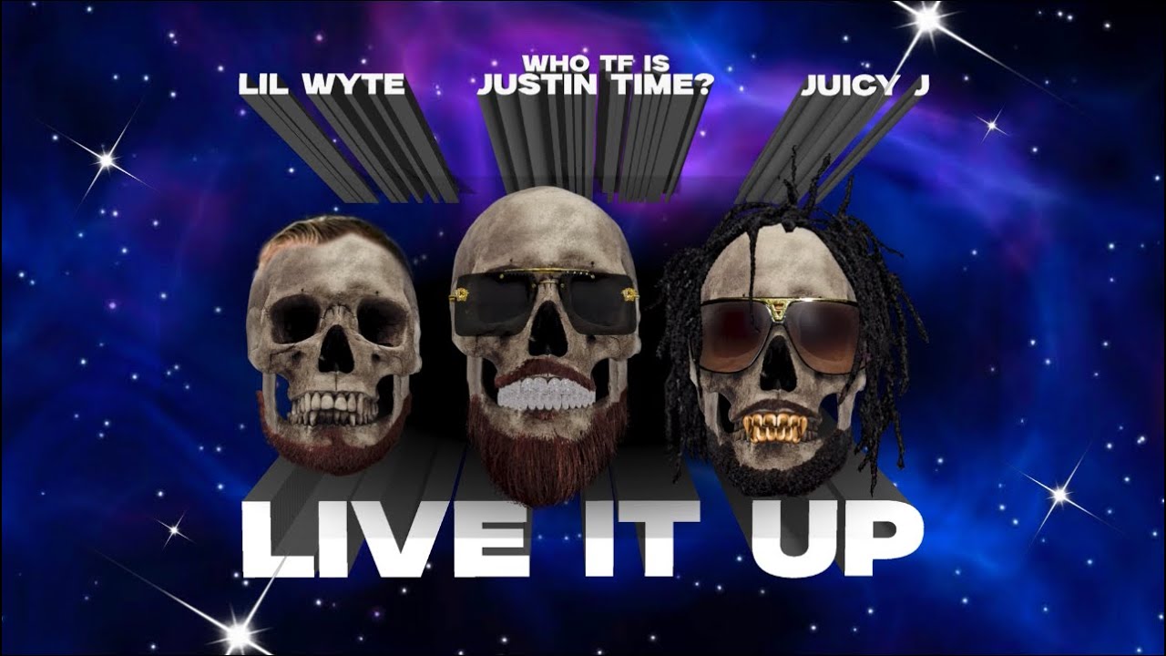 Live It Up by Who TF is Justin Time? & Lil Wyte ft. Juicy J (Official ...