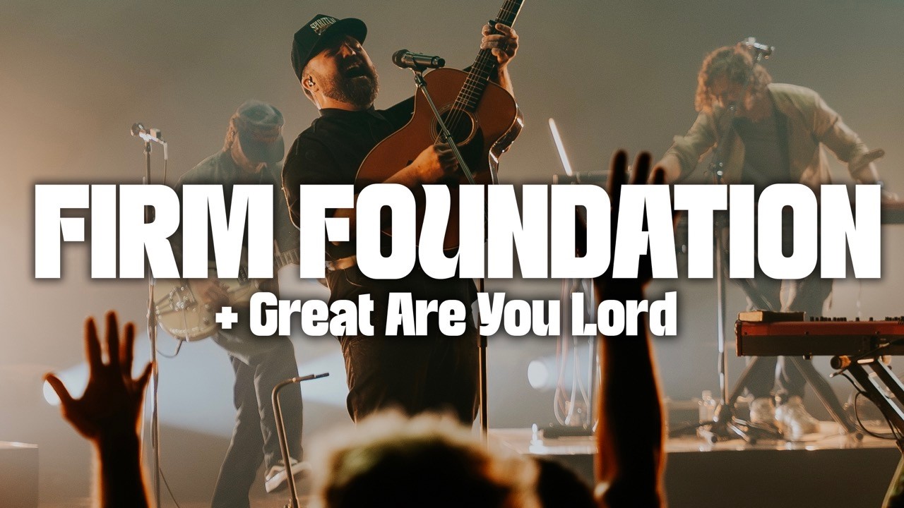 Firm Foundation + Great Are You Lord // Cody Carnes // Live From ...