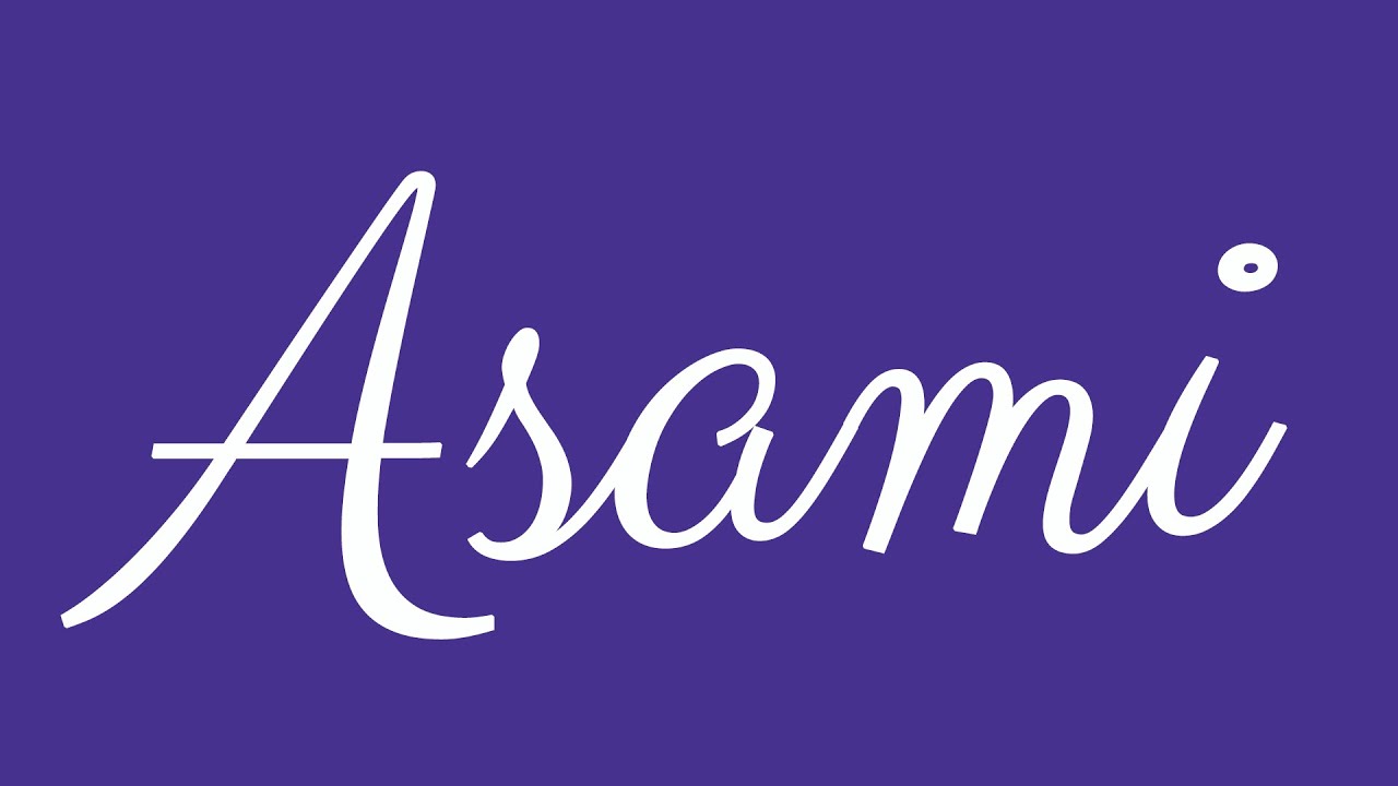 Learn how to Sign the Name Asami Stylishly in Cursive Writing - YouTube