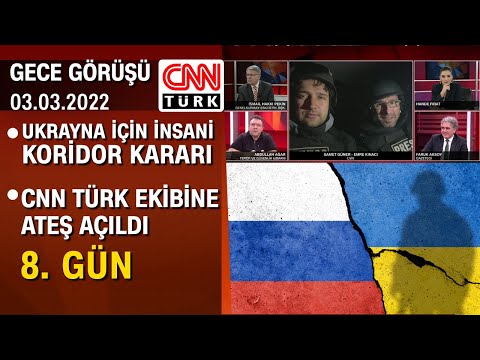 Uzmanlar yorumladı: Rusya'nın Ukrayna saldırısının 8. günündeki gelişmeler - Gece Görüşü 03.03.2022