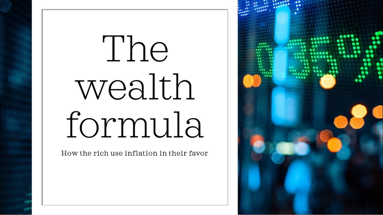 The wealth formula - How the rich use inflation - YouTube