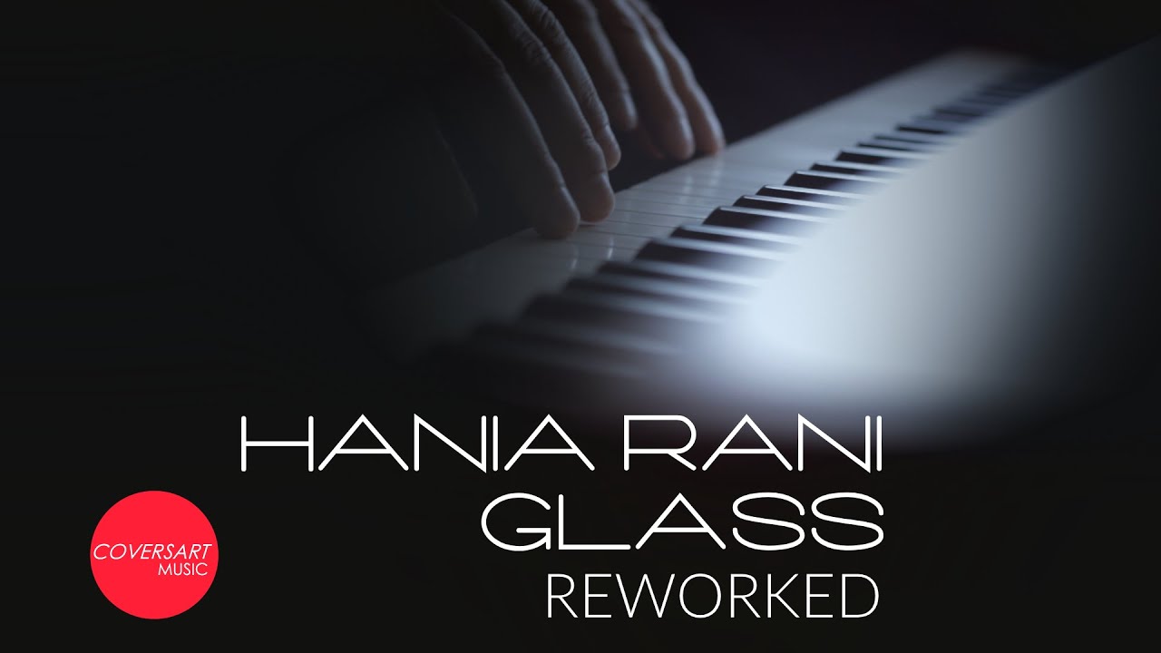 Hania Rani - Glass [reworked] / @coversart - YouTube