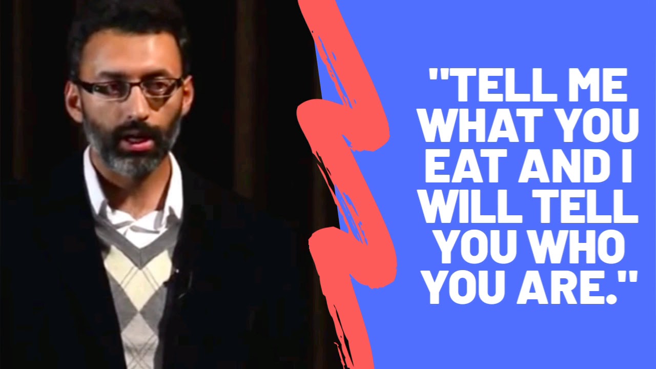 016 | Aftab Sabir: "Tell Me What You Eat and I Will Tell You Who You ...