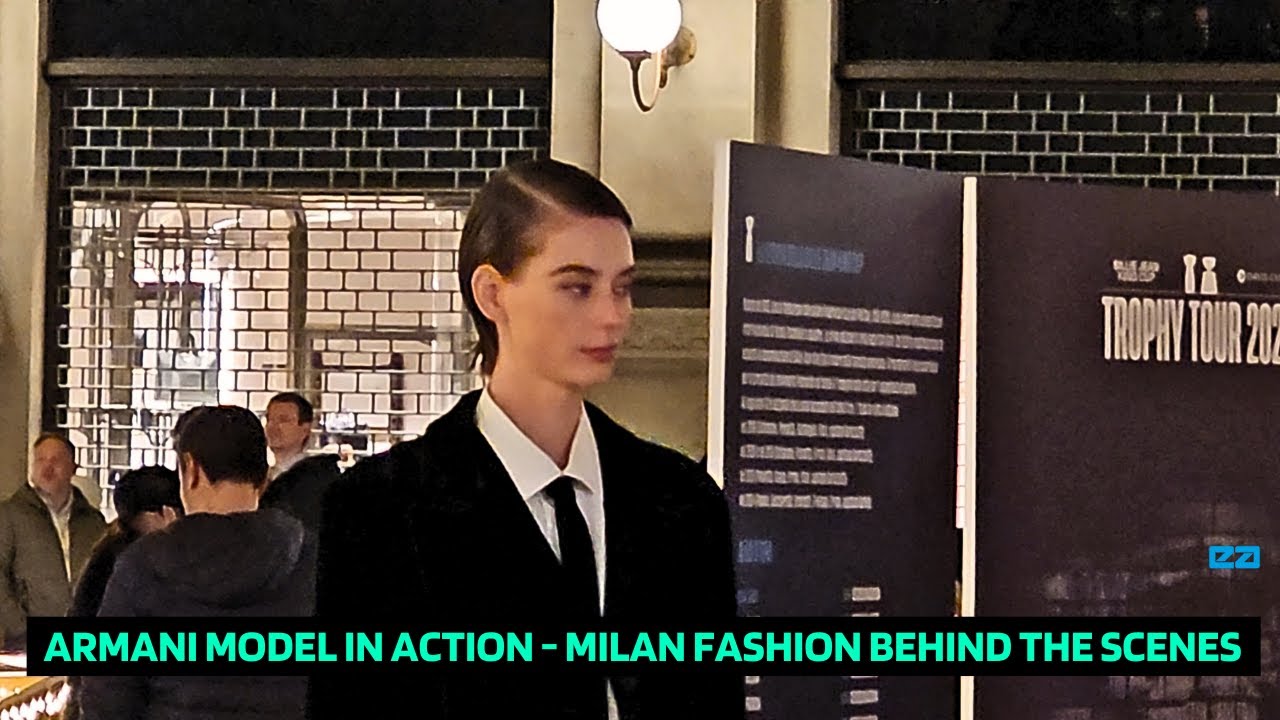 Armani Model in Action - Milan Fashion Behind the Scenes- 4k video ...