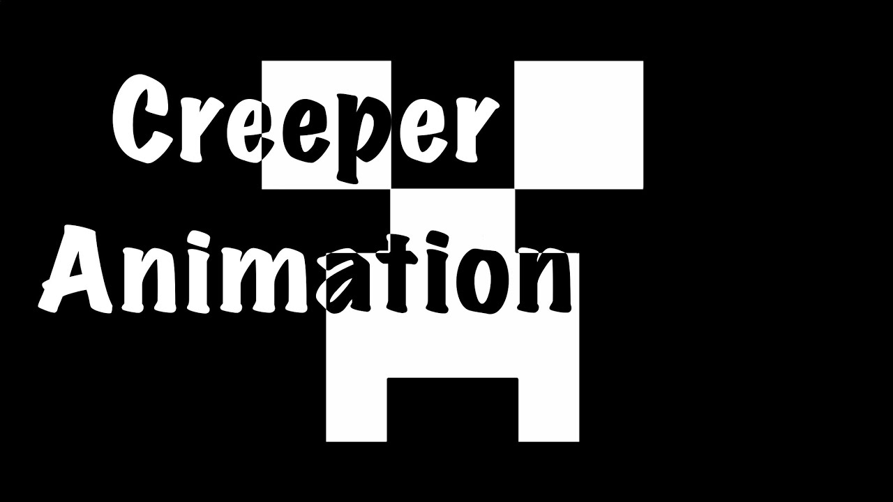 Creeper Animation - YouTube