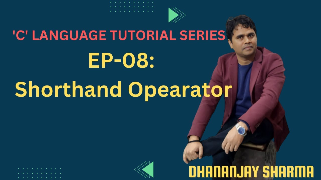 Ep 08 Shorthand Operators Youtube