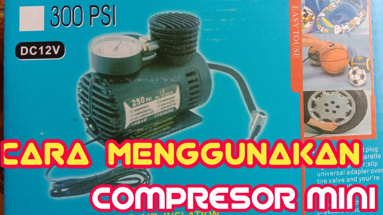 Tips Menggunakan Compresor Mini - YouTube