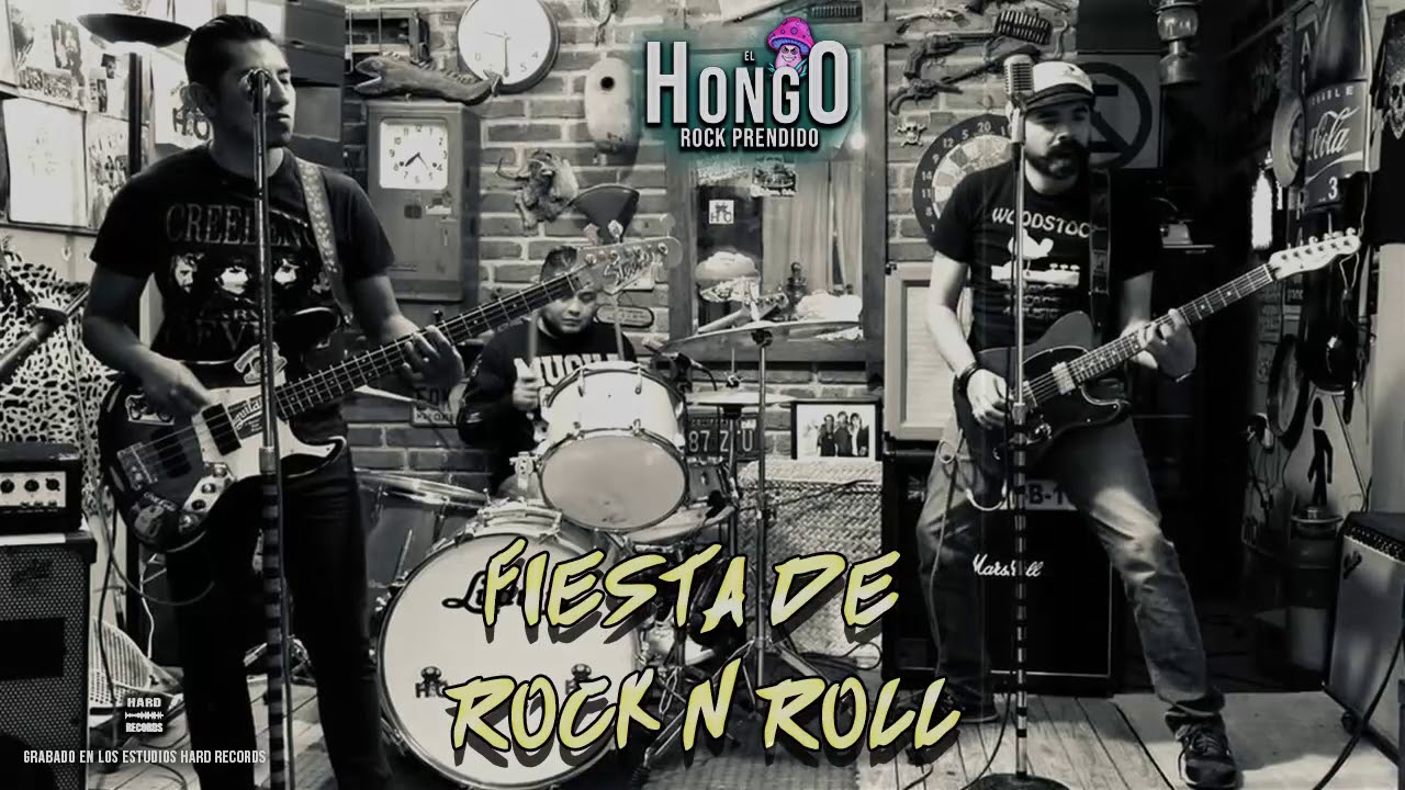 El Hongo Rock - Fiesta de Rock n Roll - YouTube