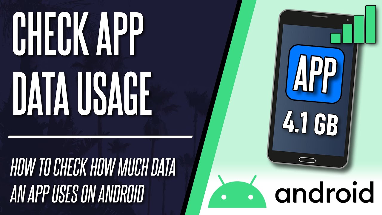 How to Check How Much Data an App Uses on Android Phone - YouTube