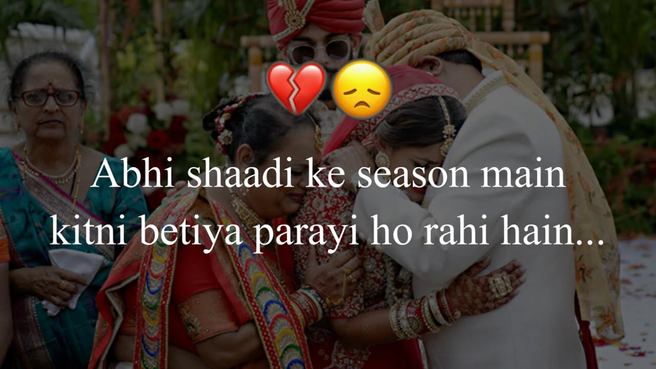 Abhi Shaadi Ke Season Main Kitni Ladki Parayi Ho Rahi ll Emotional ...