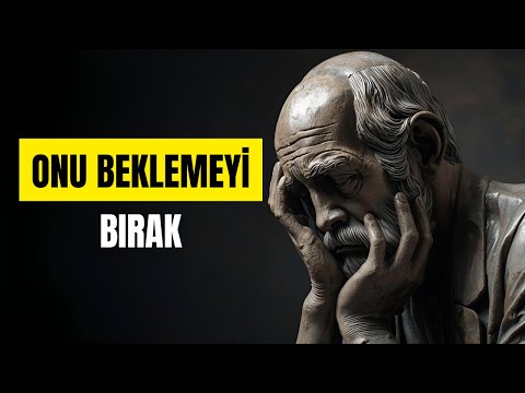Onu Beklemeyi Bırak! - Stoacılık