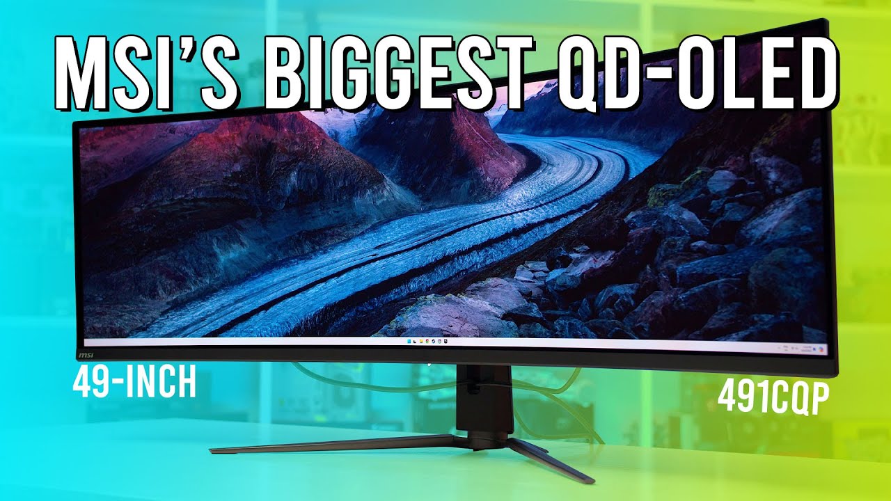 49-Inches of MSI QD-OLED Gaming - MSI MPG 491CQP Review - YouTube