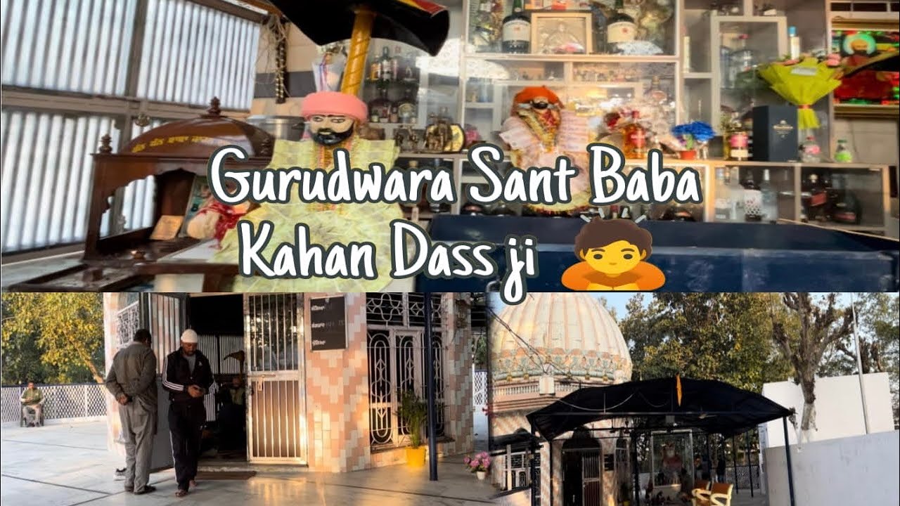Gurudwara Sant Baba Kahan Dass Ji [@Baljitsingh-v71] - YouTube
